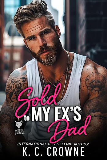 Sold To My Exs Dad My Romance Reads